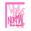 What does normal mean? | Letterpress Encouragement Card – Add Pink and ...